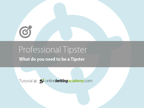 How can you become a professional tipster? • Articles